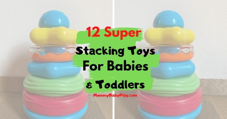Top 12 Super Stacking Toys For Babies And Toddlers