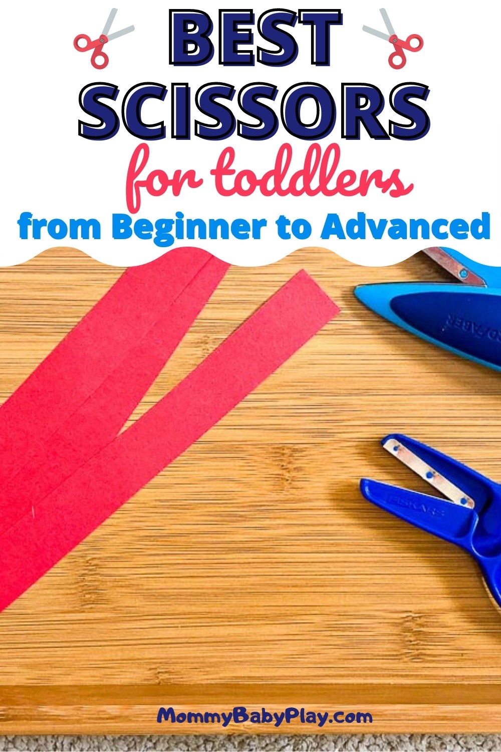 Best Scissors For Toddlers {From Beginner To Advanced} - Mommy Baby Play